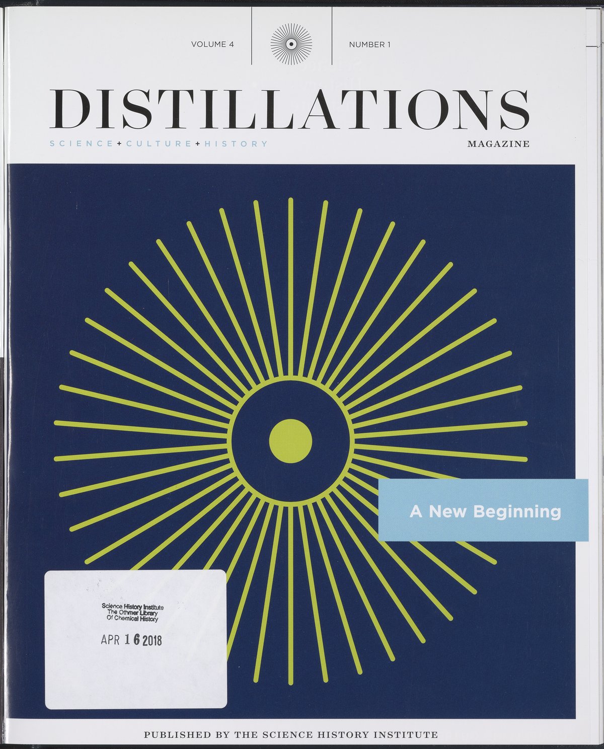 Distillations, Volume 4 Number 1 - Science History Institute Digital ...