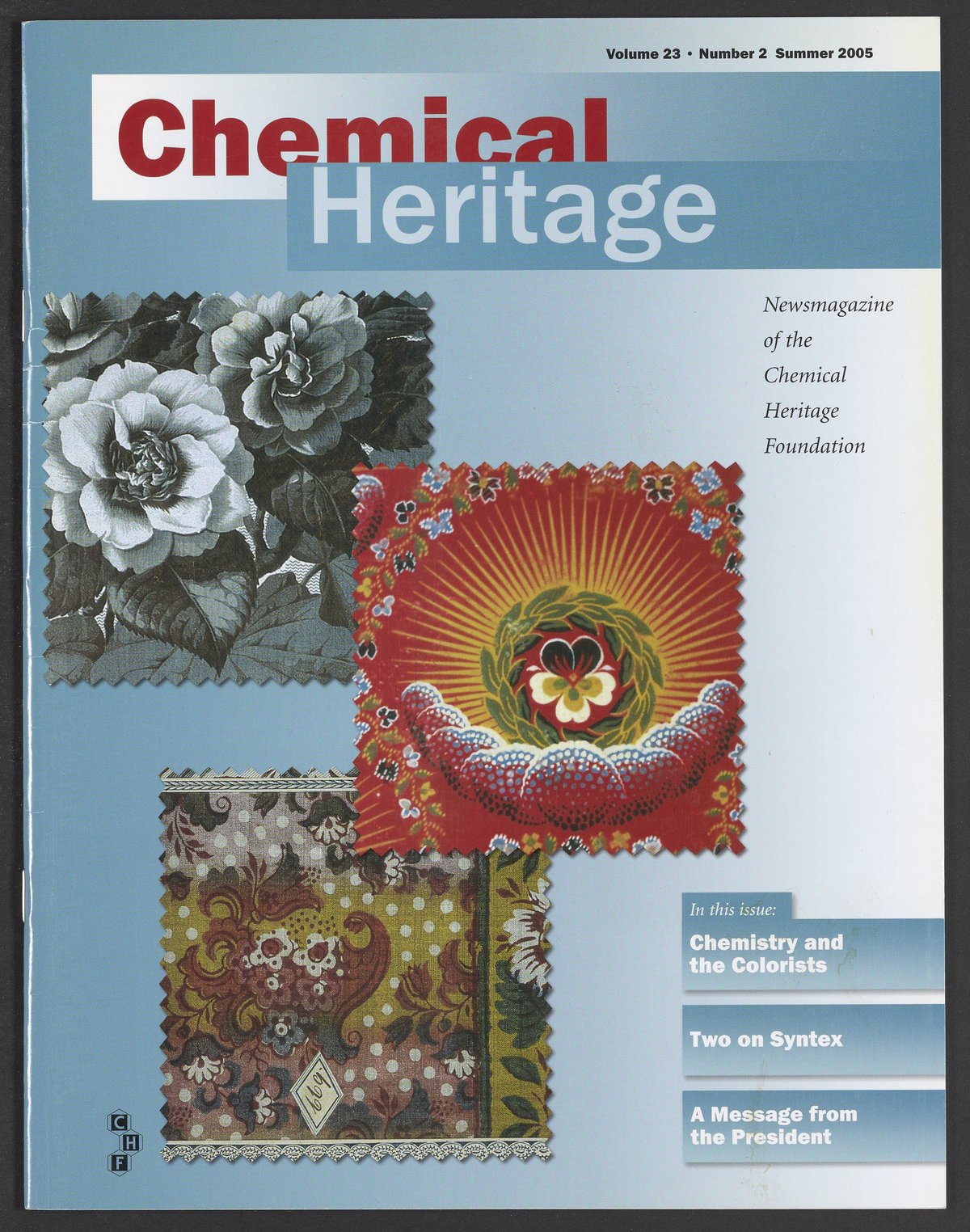 Chemical Heritage, Volume 23 Number 2 - Science History Institute Digital Collections