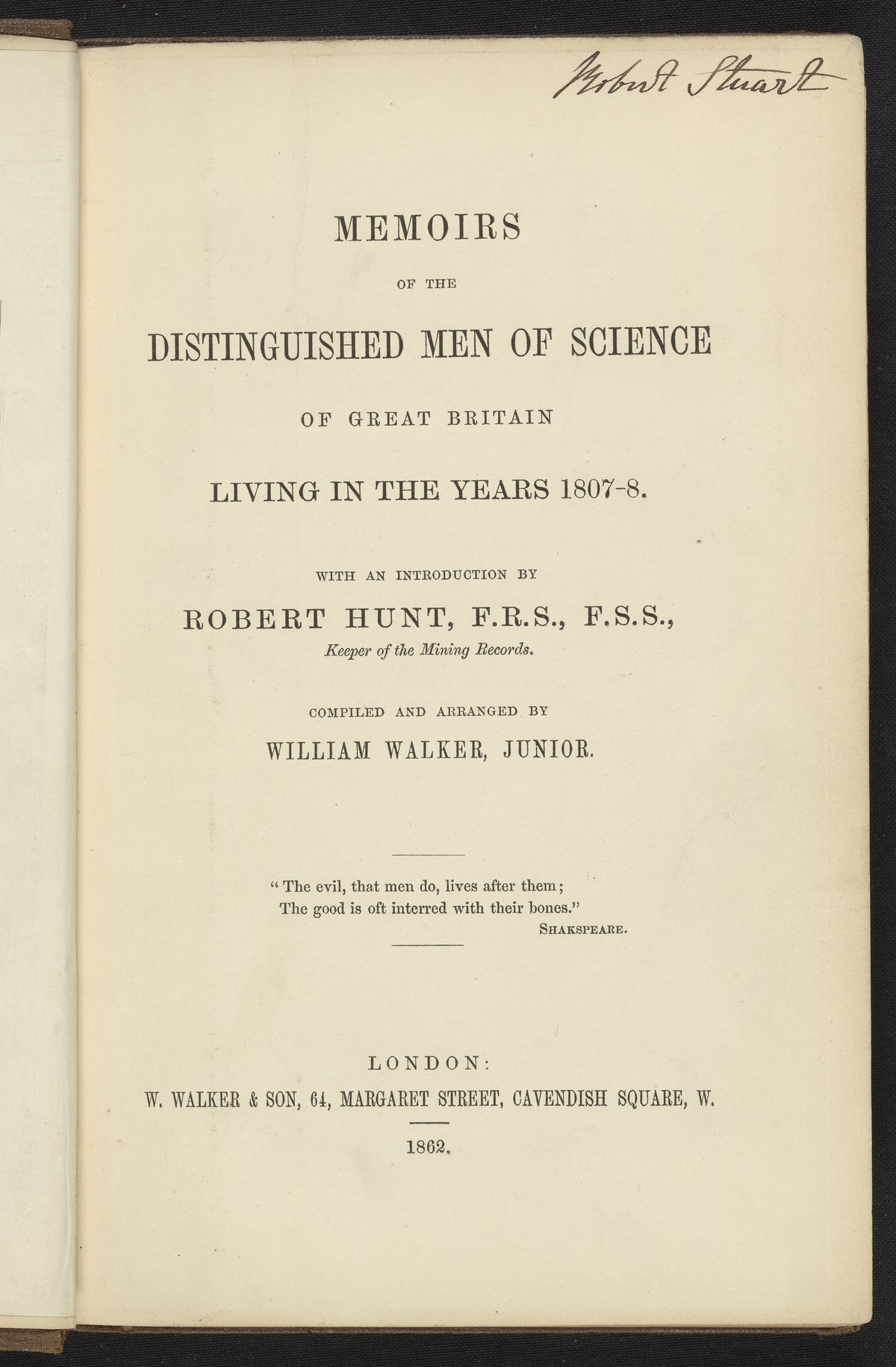 Memoirs of the Distinguished Men of Science of Great Britain Living in ...