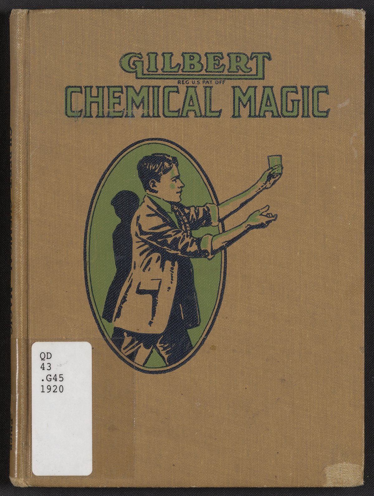 Gilbert Chemical Magic; A Presentation of Original and Famous Tricks in ...