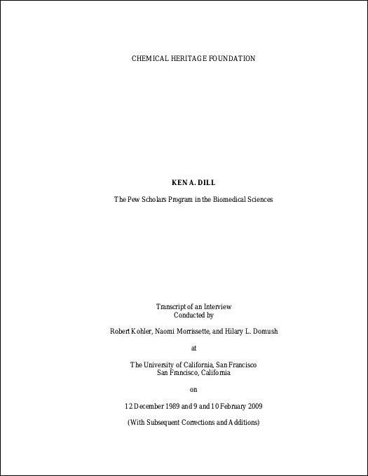 Oral history interview with Kenneth A. Dill - Science History Institute ...