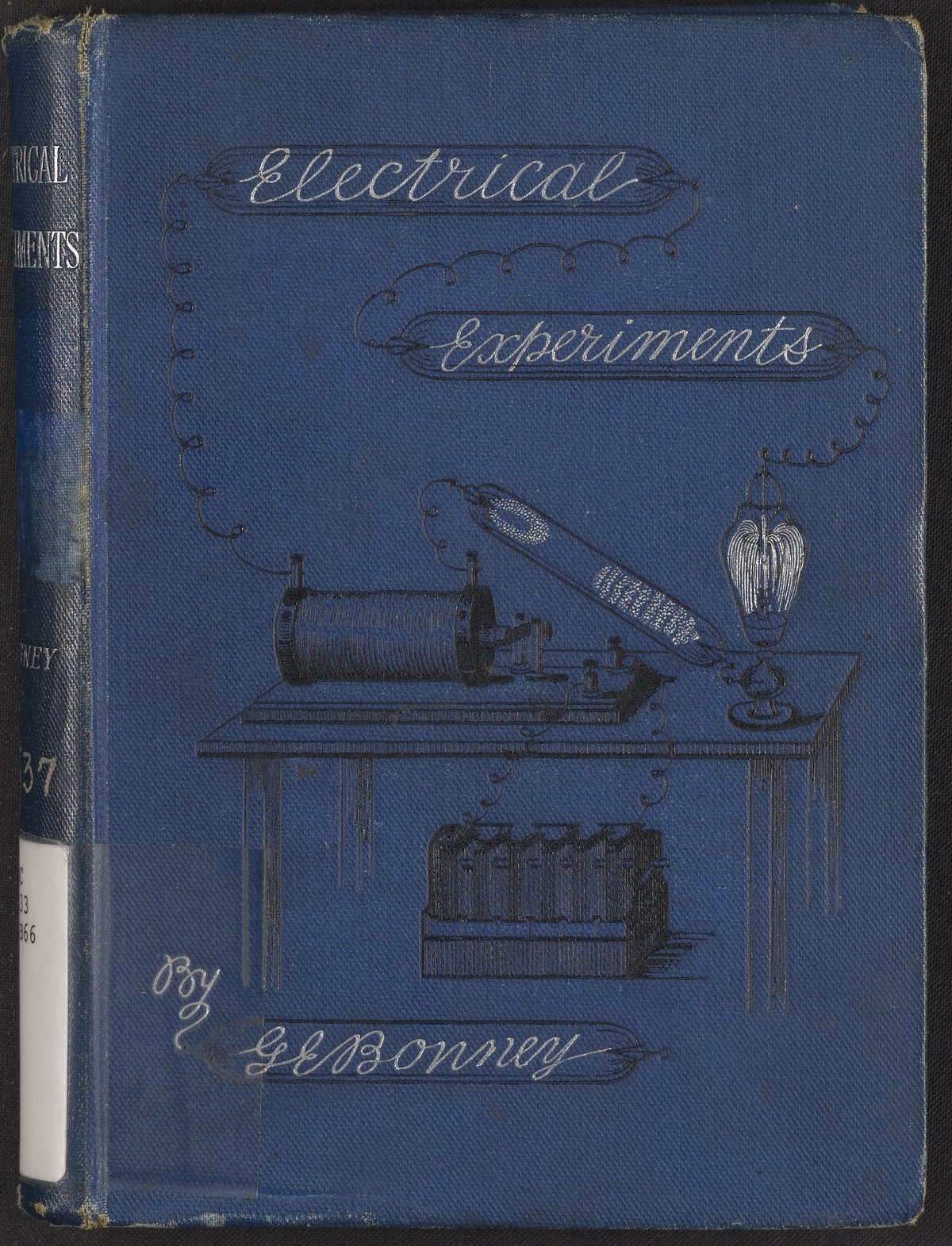 Electrical Experiments: A Manual of Instructive Amusement - Science History Institute Digital ...