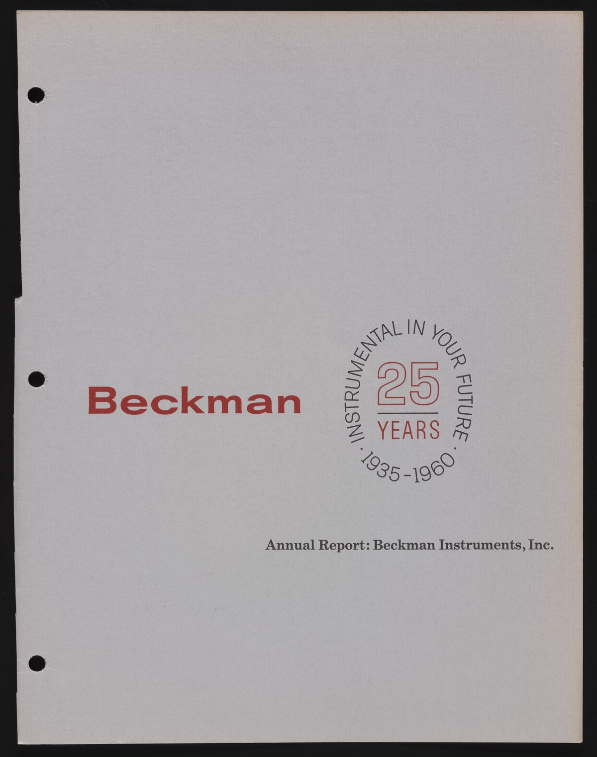 Beckman Instruments, Inc. Annual Report 1960 - Science History ...