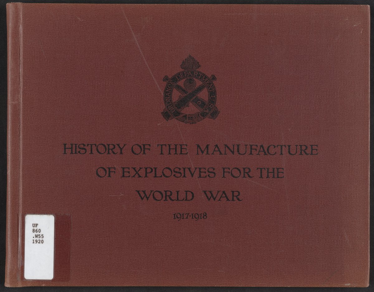 History of the Manufacture of Explosives for the World War, 1917-1918 ...