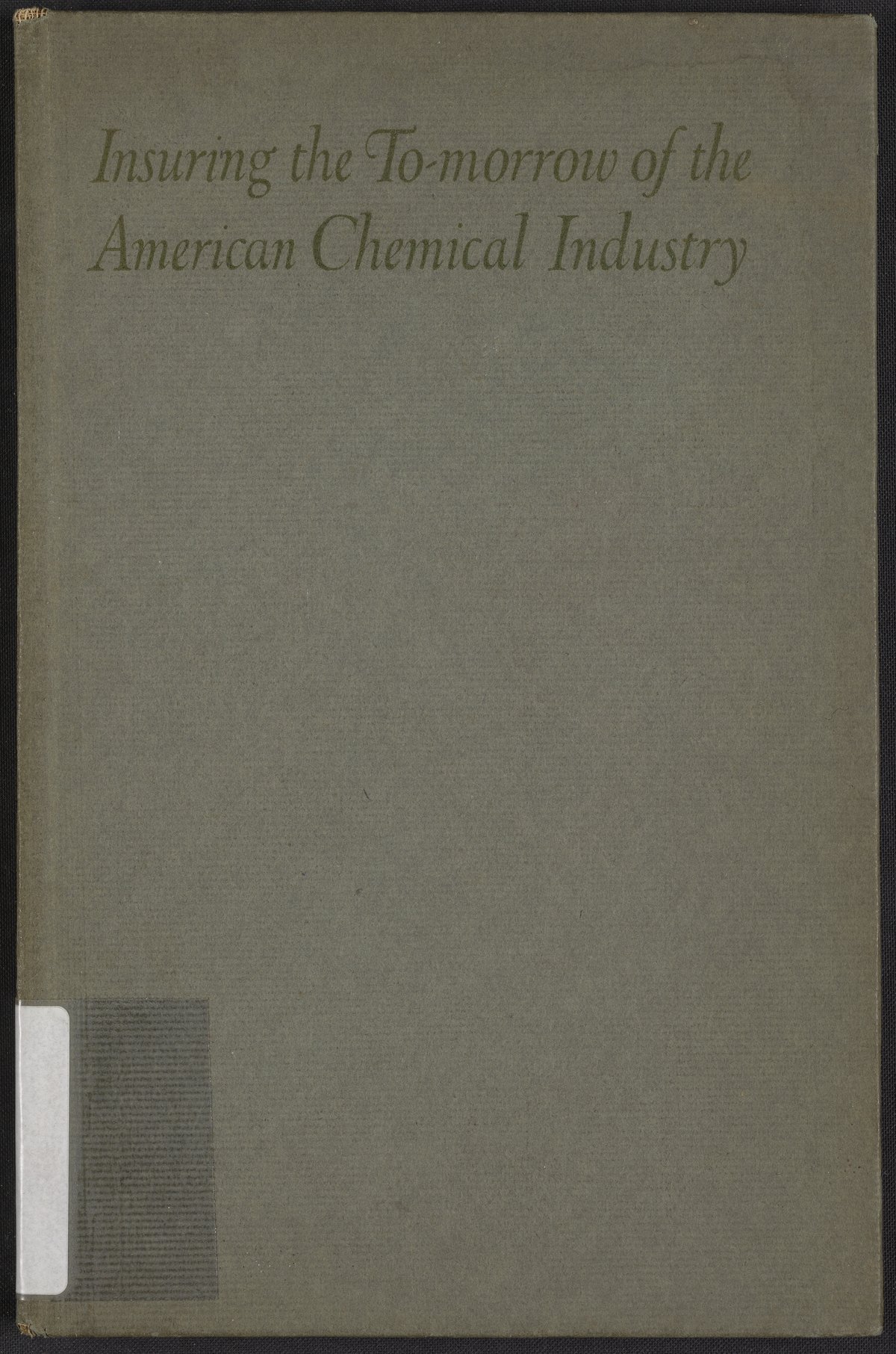 Insuring the To-morrow of the American Chemical Industry - Science ...