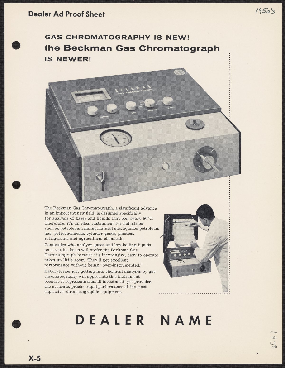 Gas chromatography is new! The Beckman Gas Chromatograph is newer ...