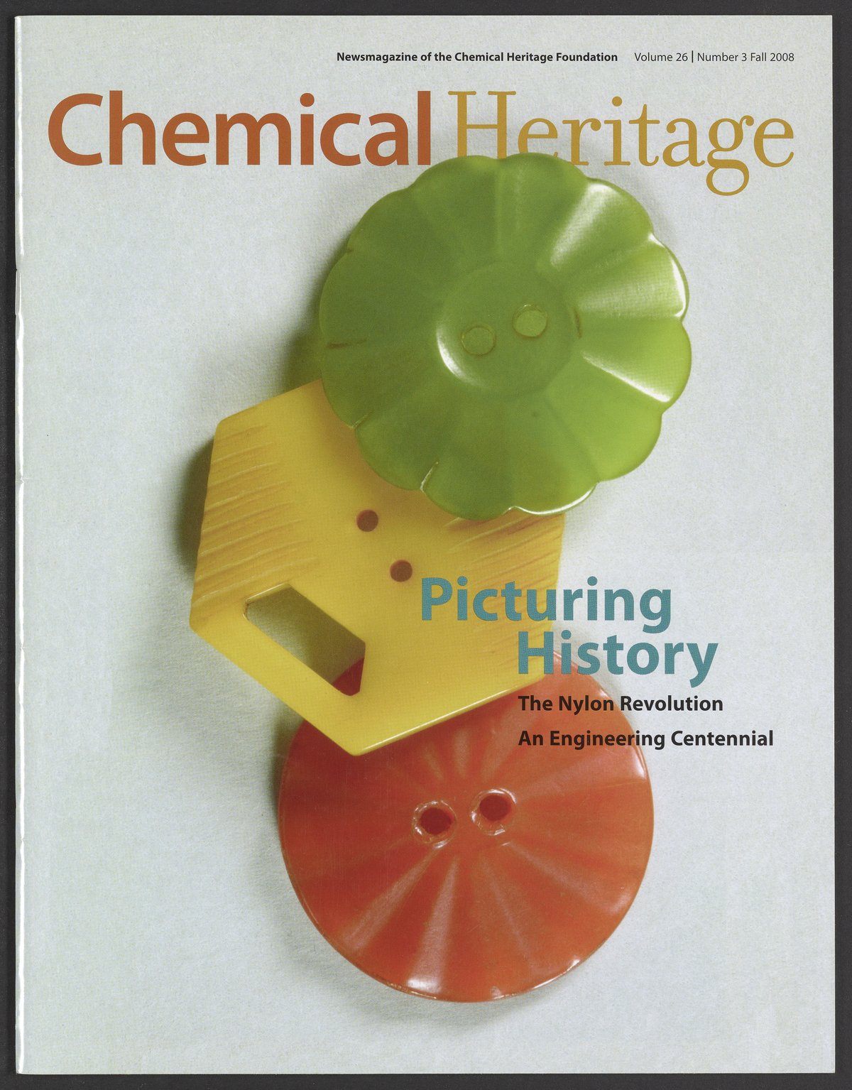 Chemical Heritage, Volume 26 Number 3 - Science History Institute Digital Collections