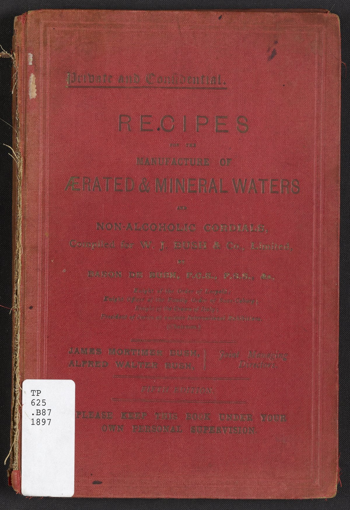 Recipes for the Manufacture of Aerated & Mineral Waters and Non ...